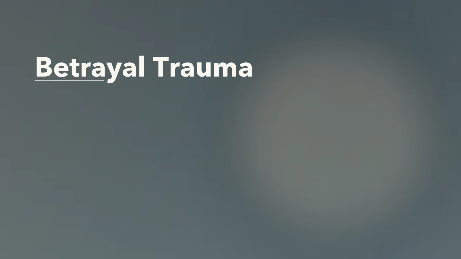 Betrayal Trauma | Click2Pro